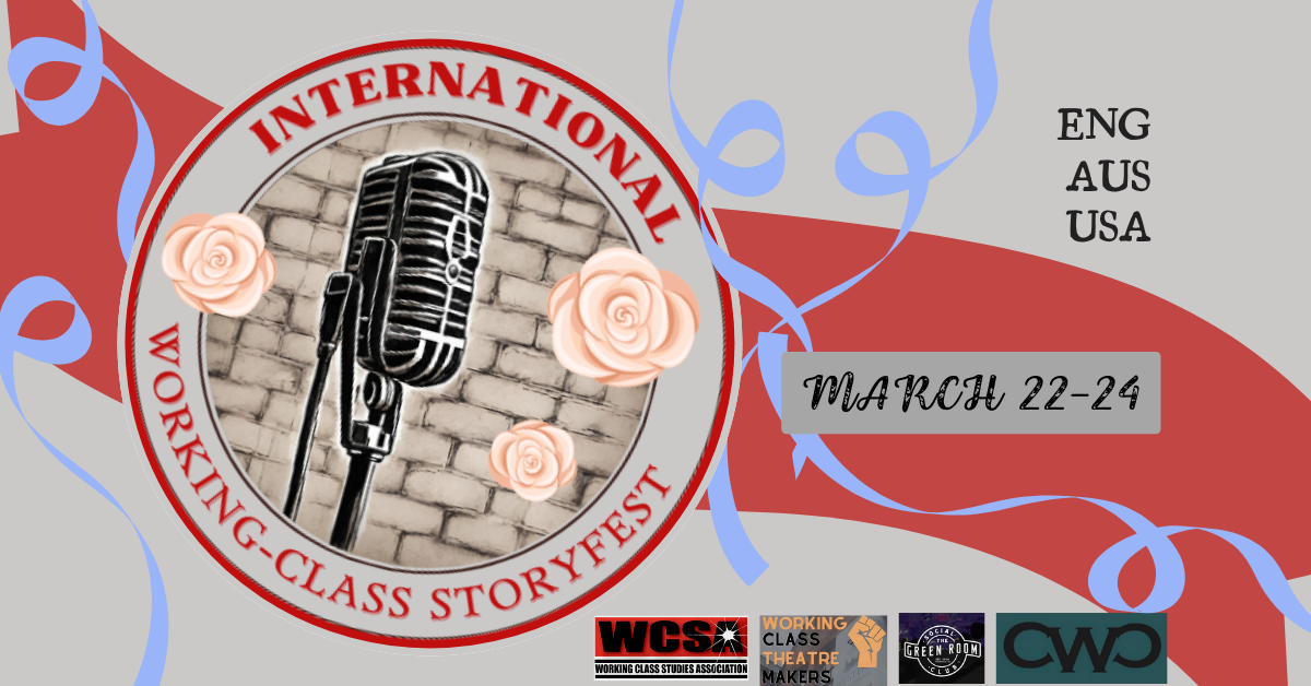 International Working-Class StoryFest, March 22-24 - Working-Class ...